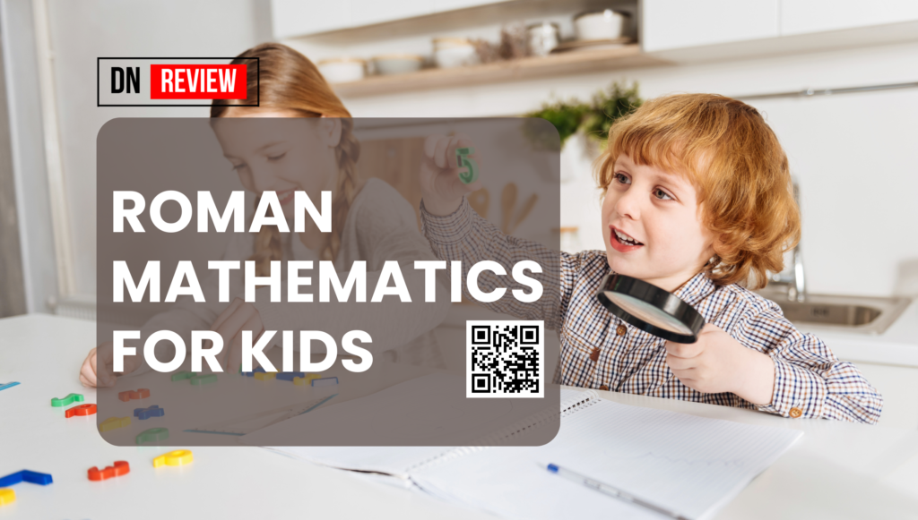 Roman Mathematics For Kids - DN Review